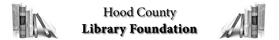 WHO ARE WE? – Hood County Library Foundation